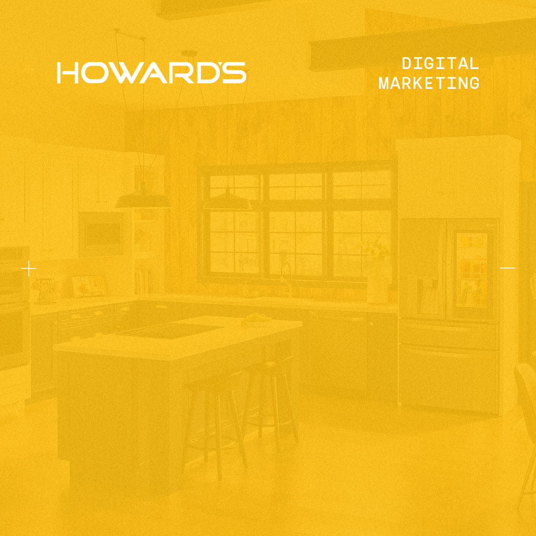 Howard’s – Case Study | Redefine Marketing Group